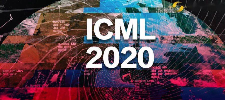ICML 2020 揭榜！北理工研二一作获杰出论文，时间考验奖表彰10年前经典论文_AMiner