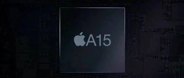 苹果A15跑分曝光！GPU性能最高提升了44%_处理器