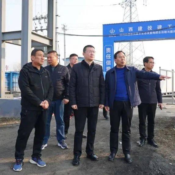 曲沃县委书记吴滨调研汾河廊道曲沃段水生态及盐碱地综合治理与提升工程进展情况_项目_建设_水清