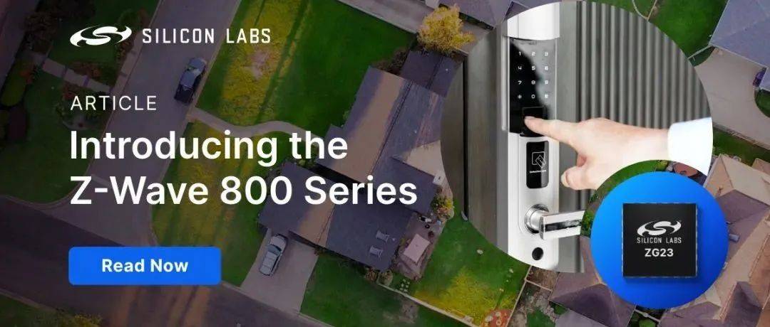Z-Wave 800系列简介，满足家居、酒店和多户住宅单元的智能设计_Labs_解决方案_产品