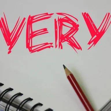 英语语法 | 必须掌握的“very”三大用法！_quite_much_the