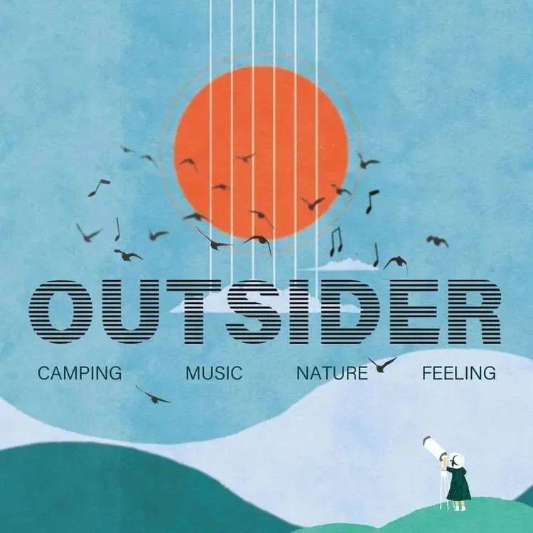 回顾 | 「OUTSIDER」最后集结！快来领取你的快乐回忆吧！_自然_音乐_多布