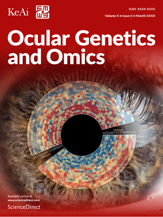 《Ocular Genetics and Omics》创刊_研究_相关_应用